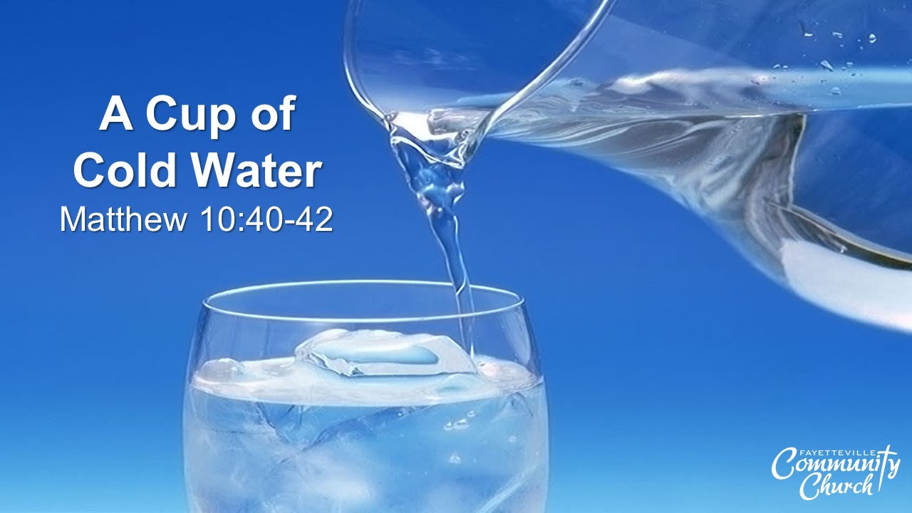 "A Cup of Cold Water" | St. Paul's Episcopal Church
